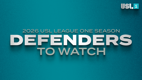 11 Defenders to Watch in USL League One in the 2026 season